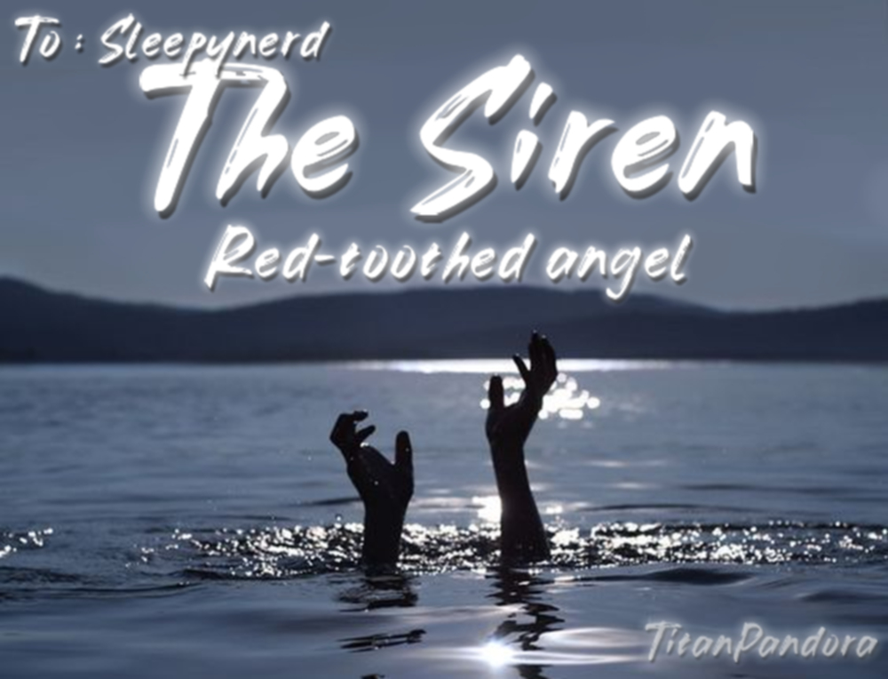 The Siren: Red-toothed Angel - TitanPandora - Multifandom [Archive of ...