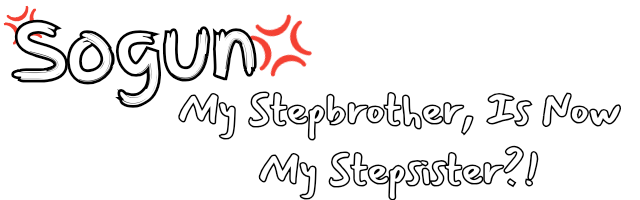 Sogun My Stepbrother Is Now My Stepsister • Remake 5168